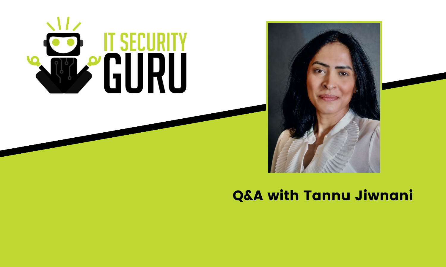 Q&A Spotlight: Tannu Jiwnani - Navigating Leadership, Challenges, and ...